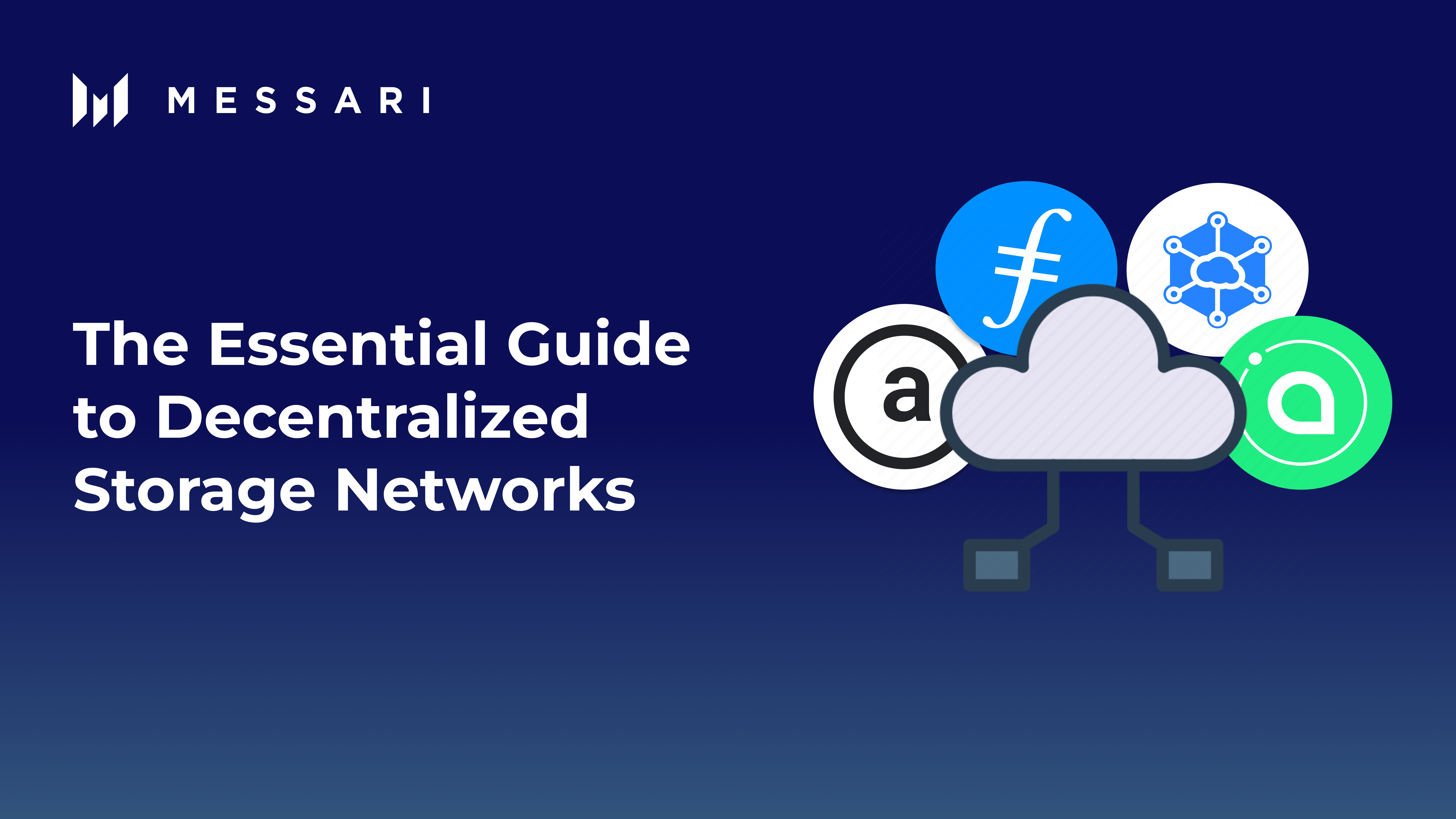 The Essential Guide to Decentralized Storage Networks | Messari