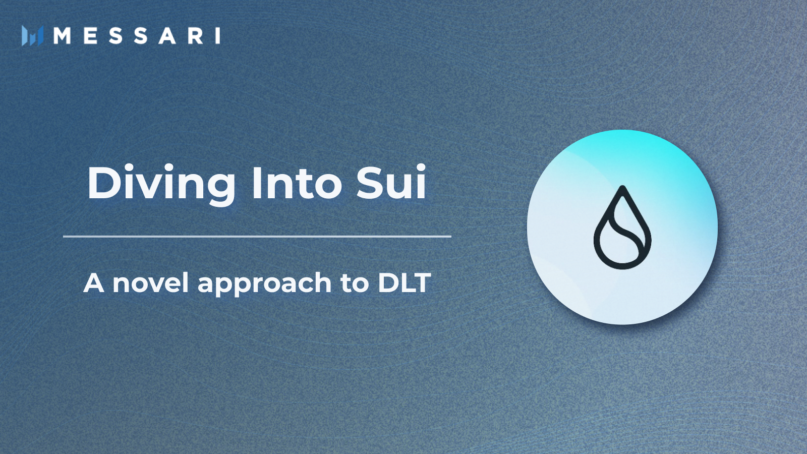 Diving Into Sui | Messari