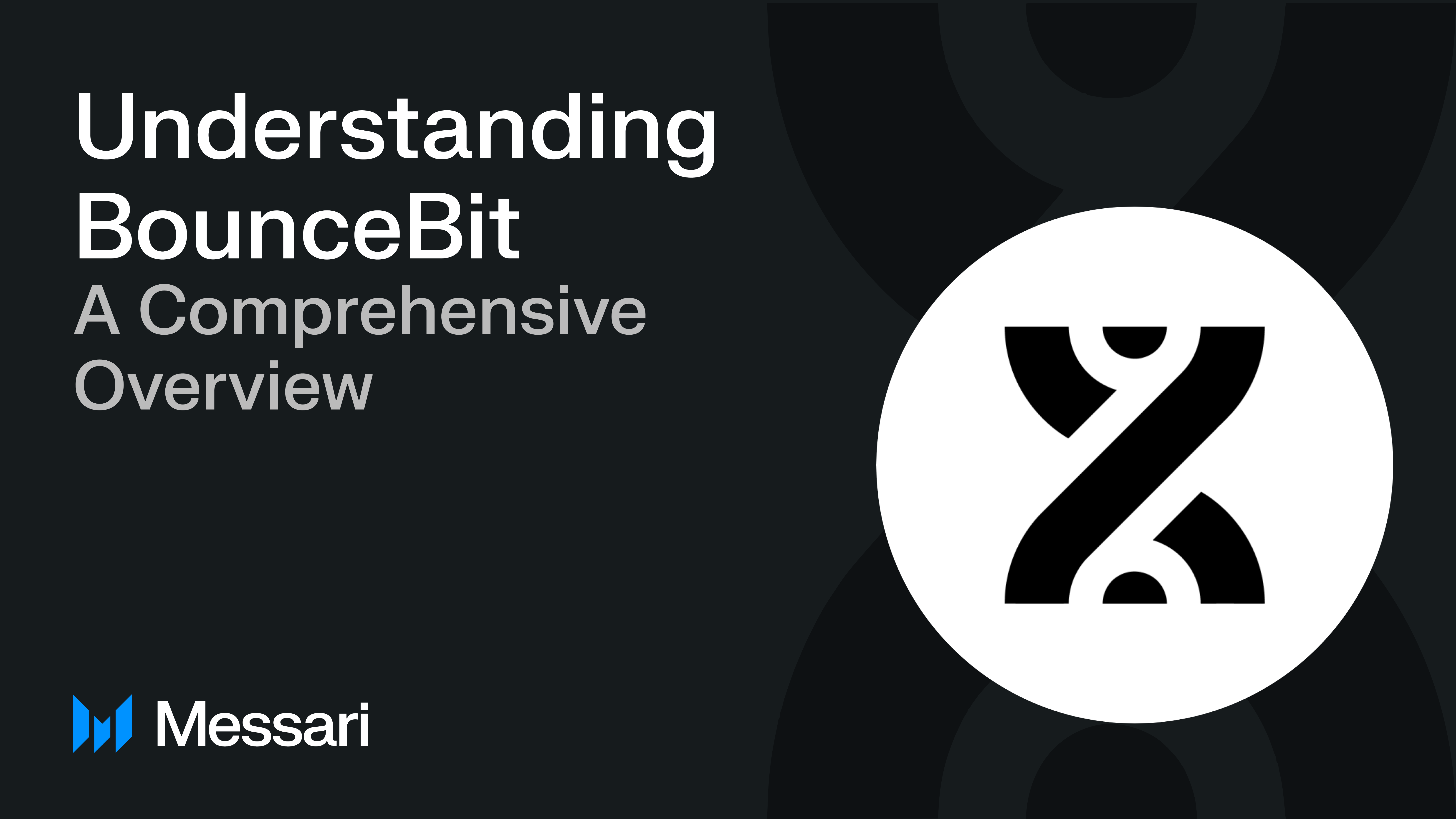 Understanding BounceBit: A Comprehensive Overview | Messari