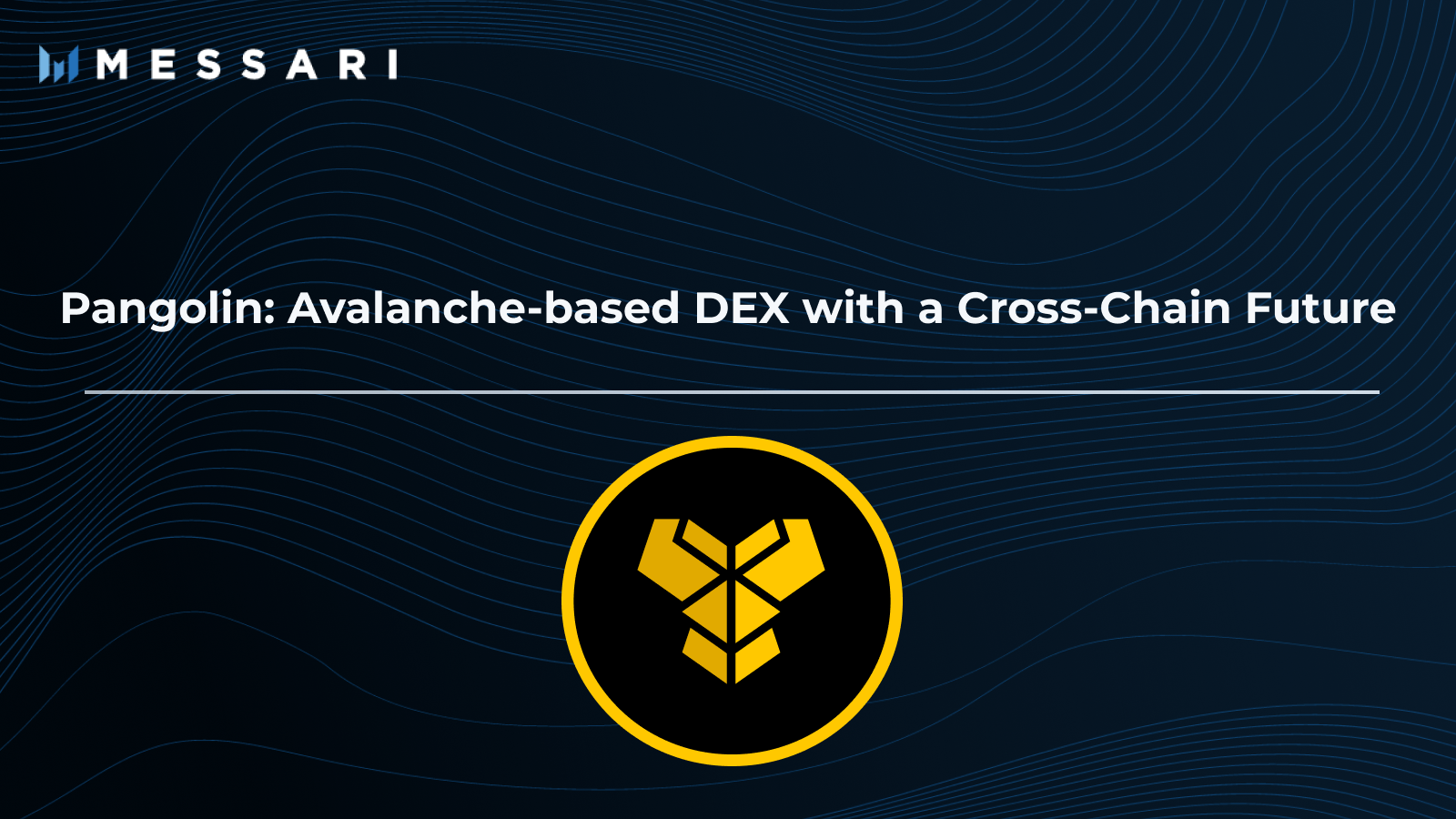 Pangolin: Avalanche-based DEX with a Cross-Chain Vision | Messari