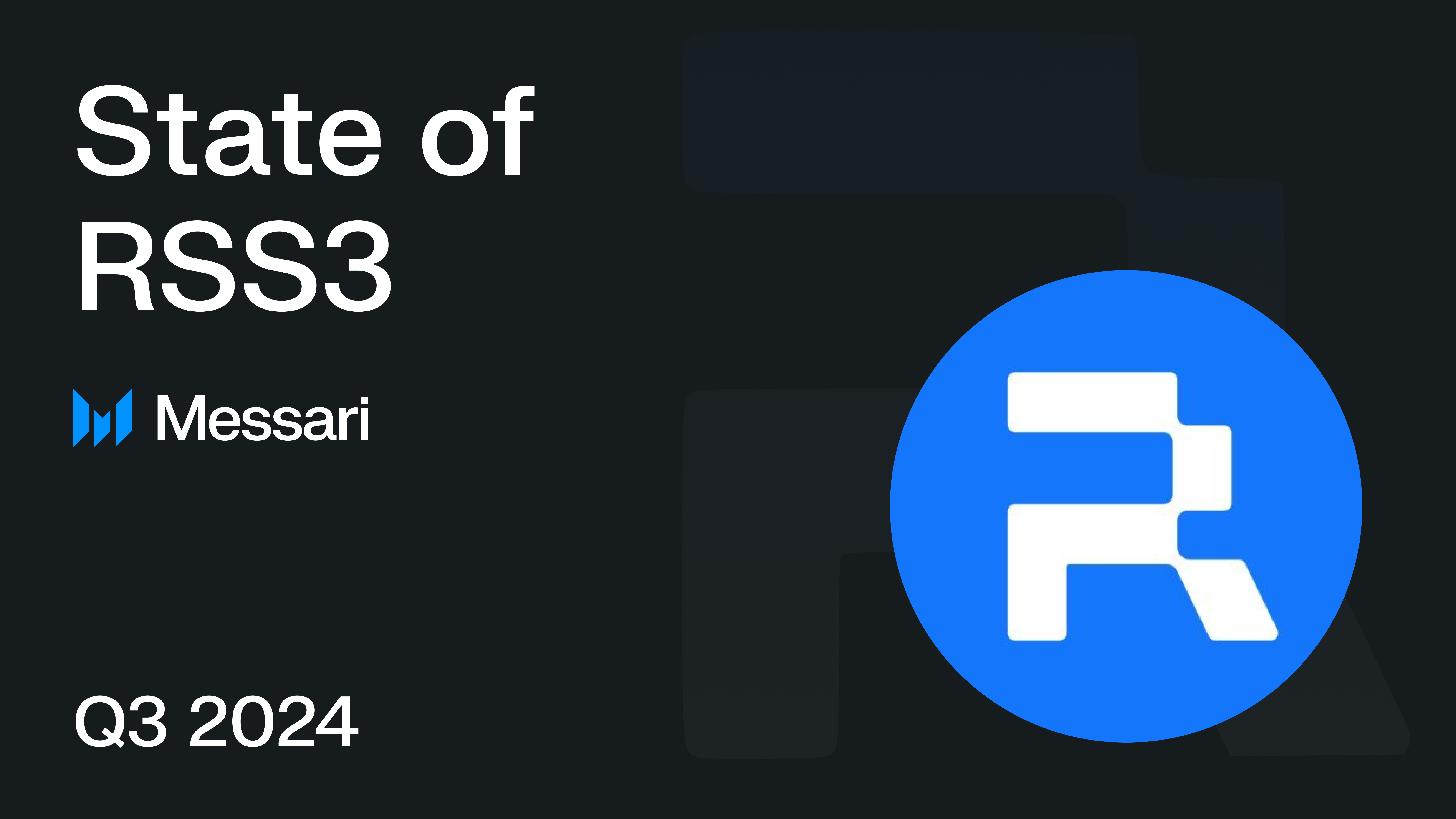 State of RSS3 Q3 2024 | Messari