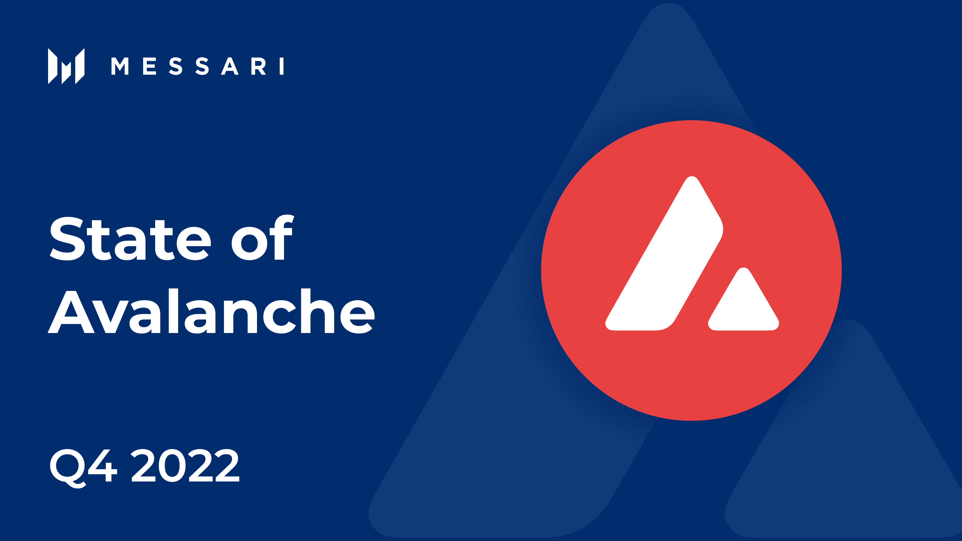 State of Avalanche Q4 2022 | Messari