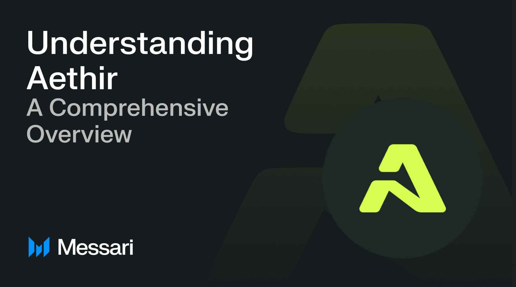 Understanding Aethir: A Comprehensive Overview | Messari