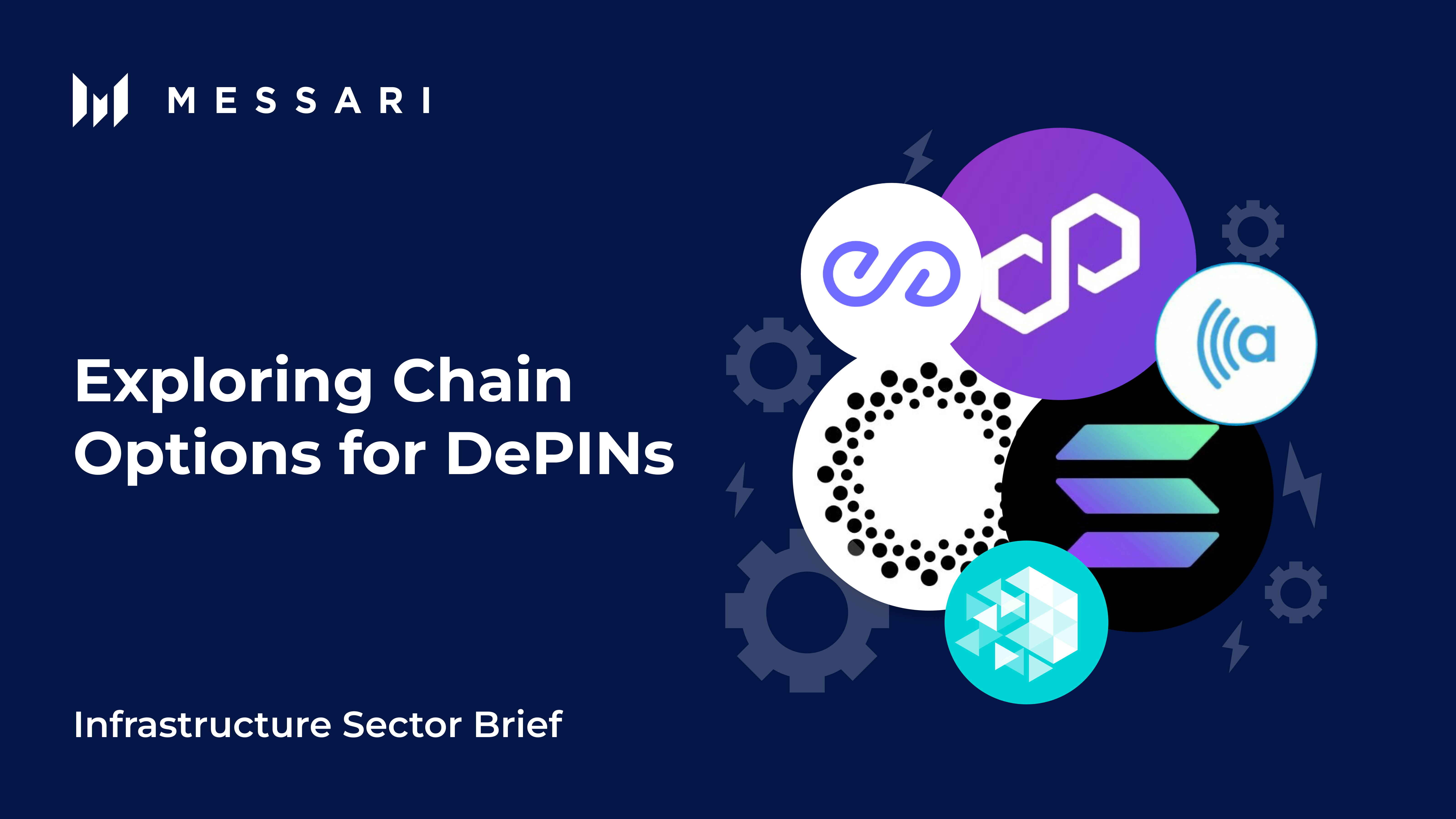 Infra Brief: Exploring Chain Options for DePINs | Messari