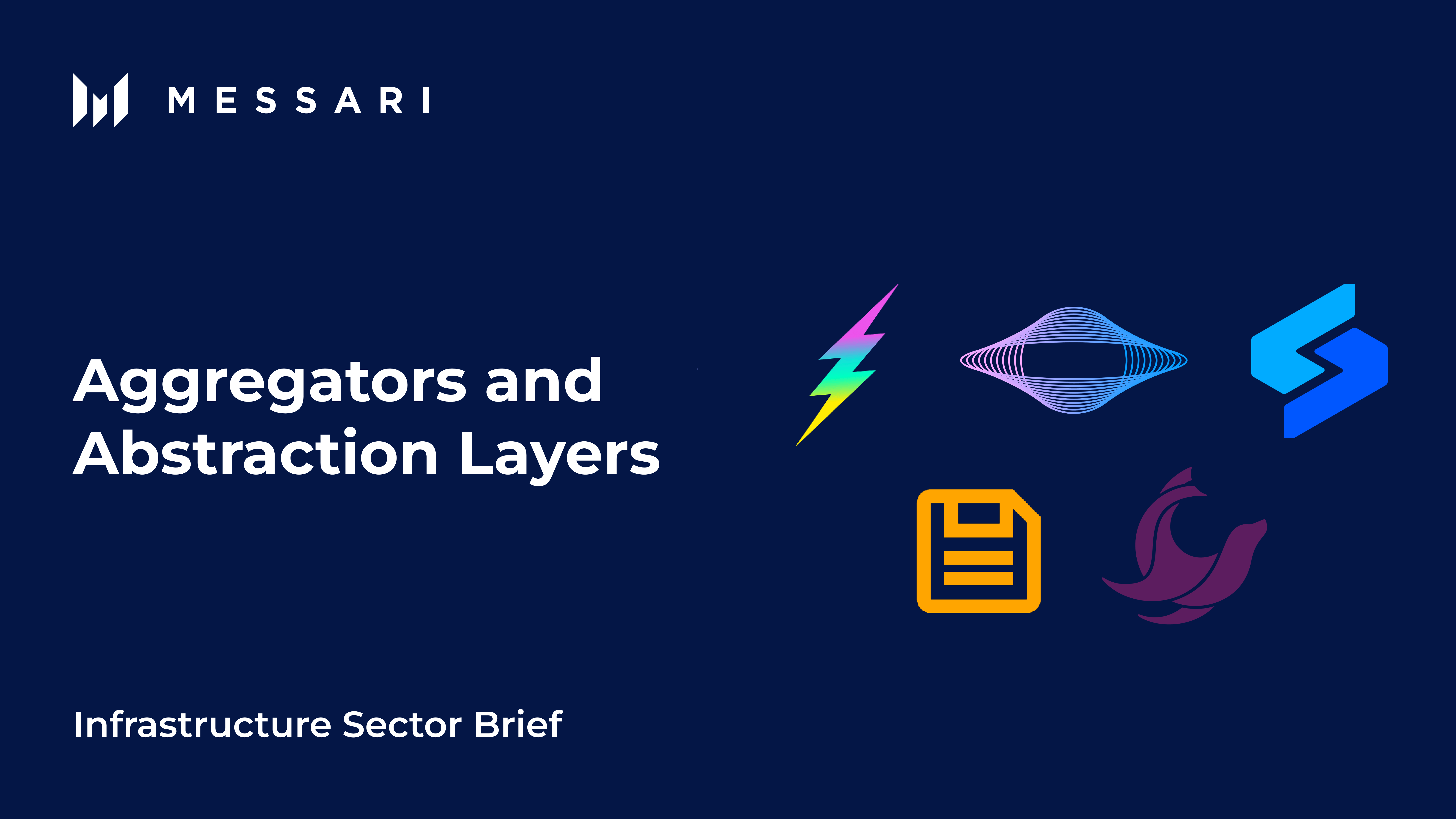 Infrastructure Brief: Aggregators and Abstraction Layers | Messari