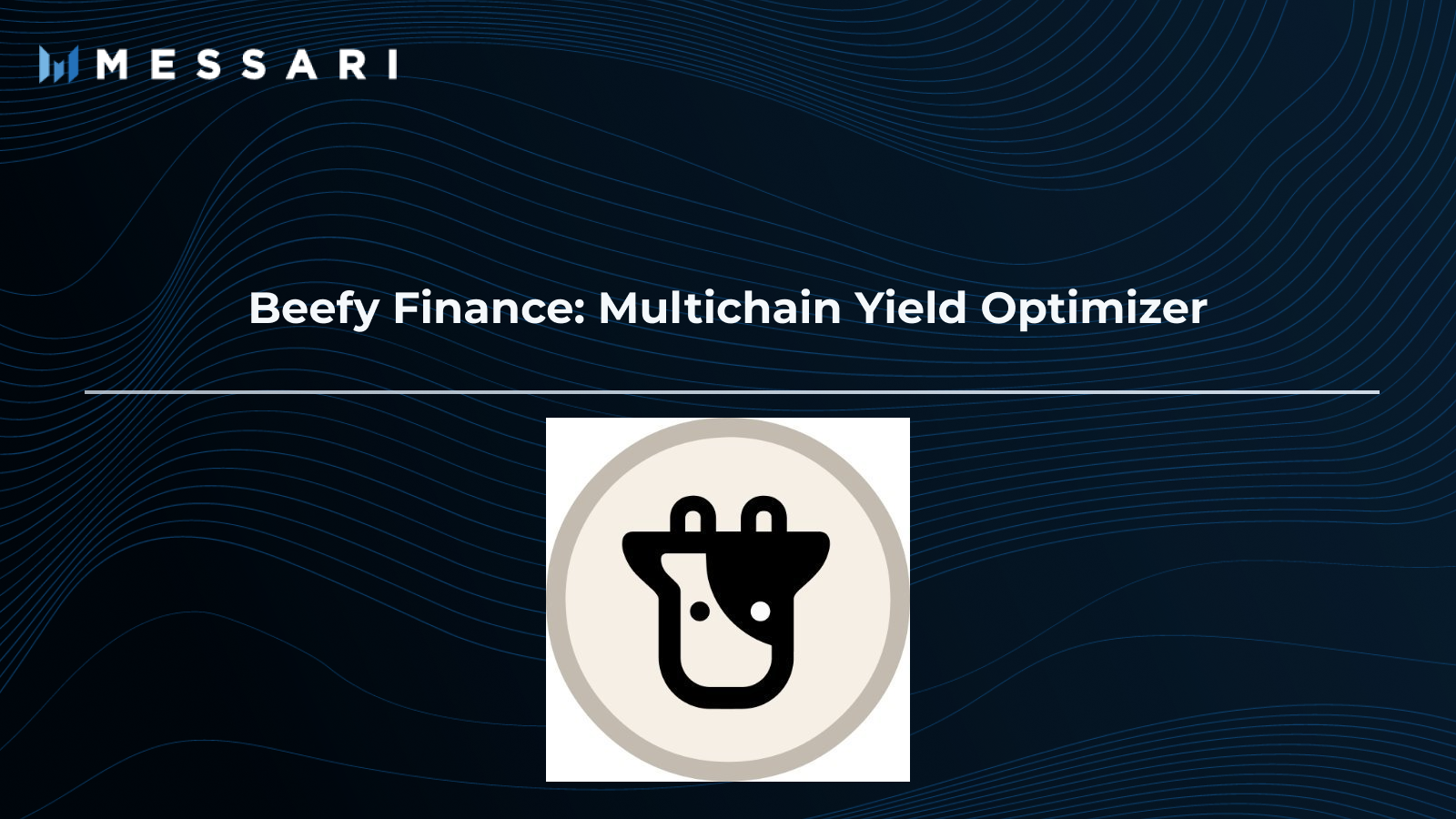 Beefy Finance: Multichain Yield Optimizer | Messari