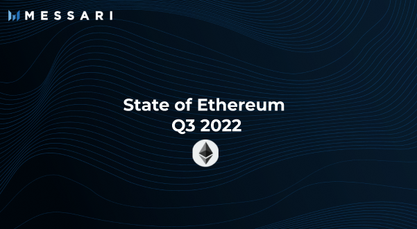 State of Ethereum Q3 2022 | Messari