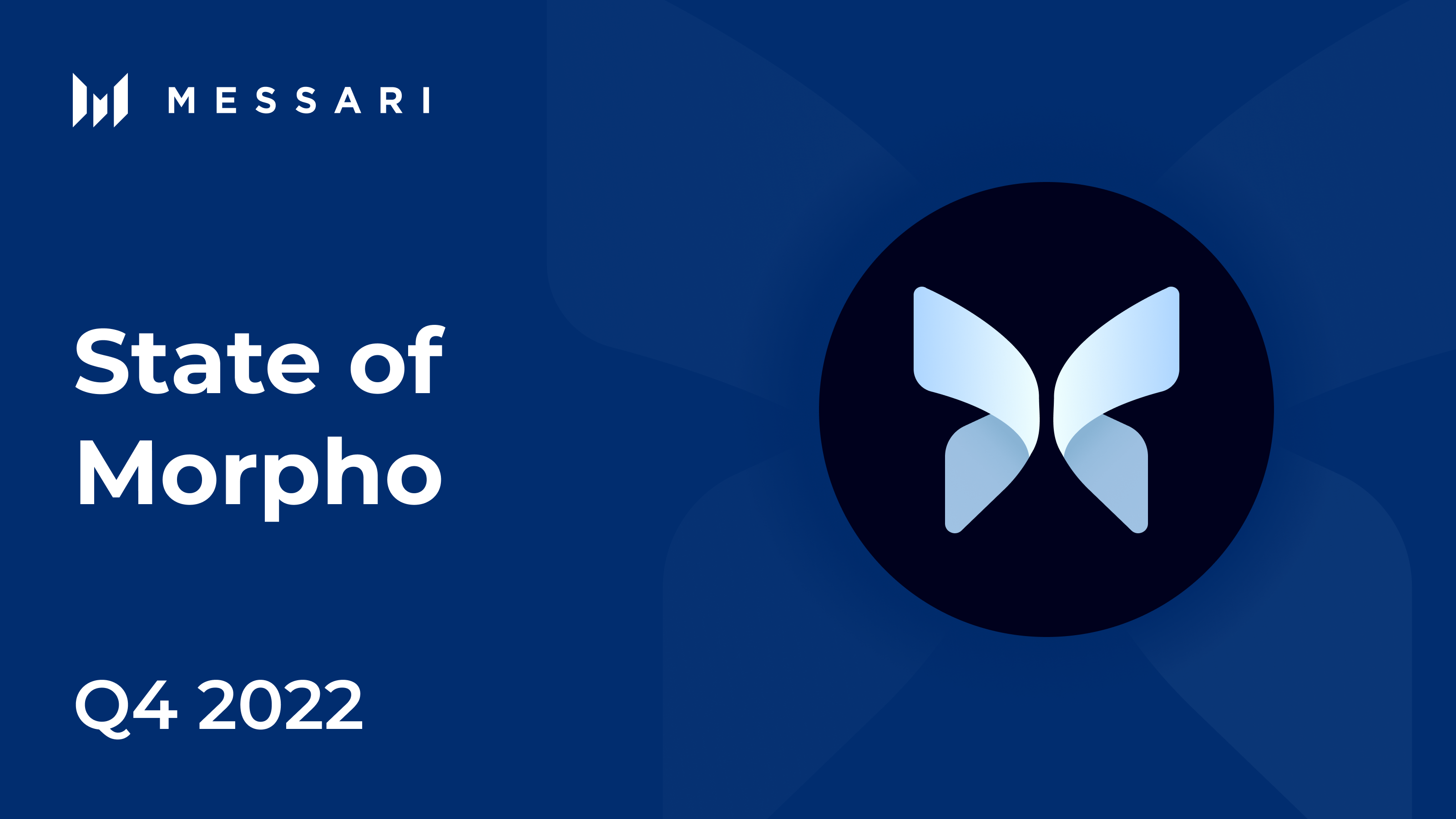 State of Morpho Q4 2022 | Messari