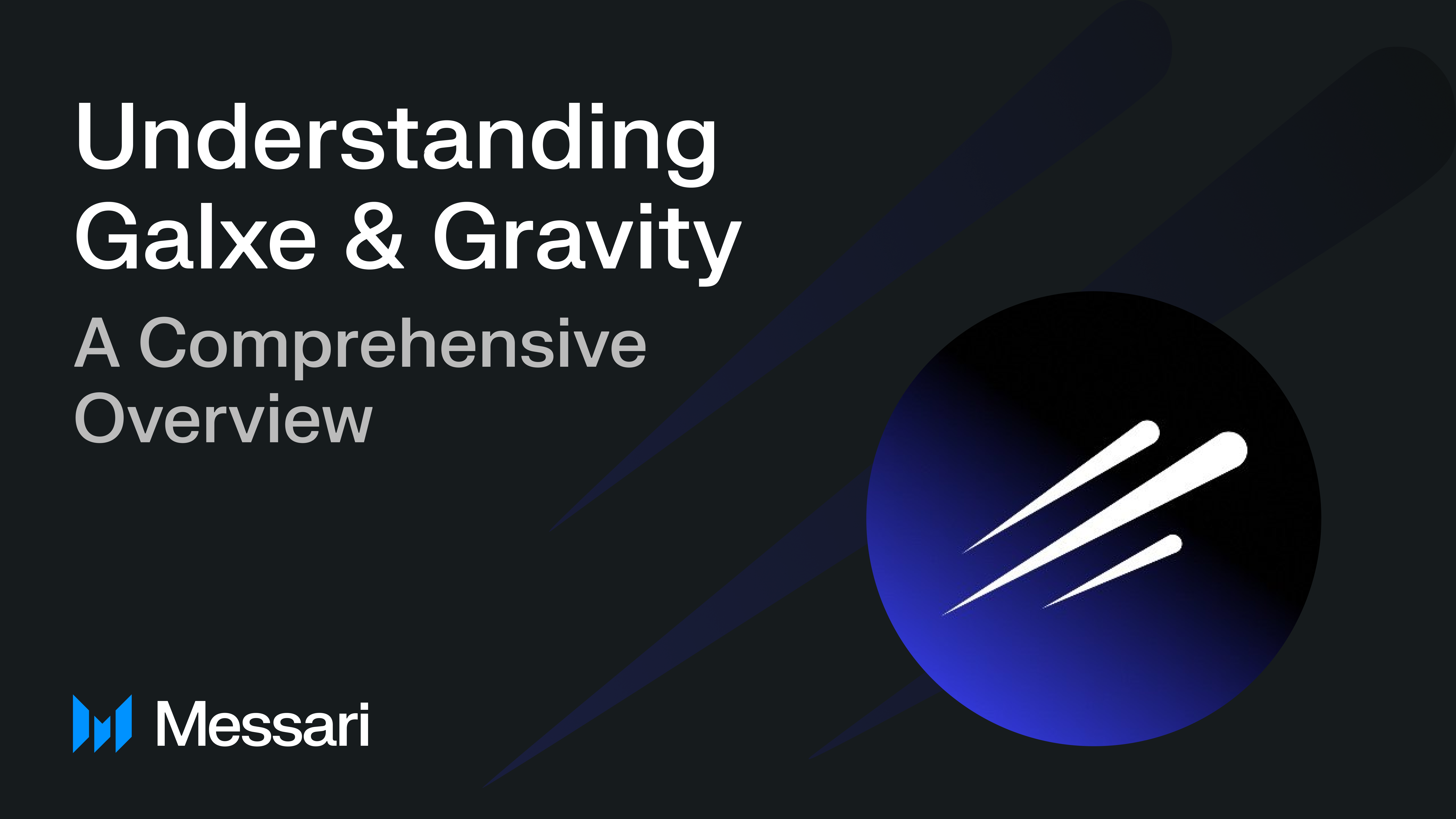 Understanding Galxe & Gravity: A Comprehensive Overview | Messari
