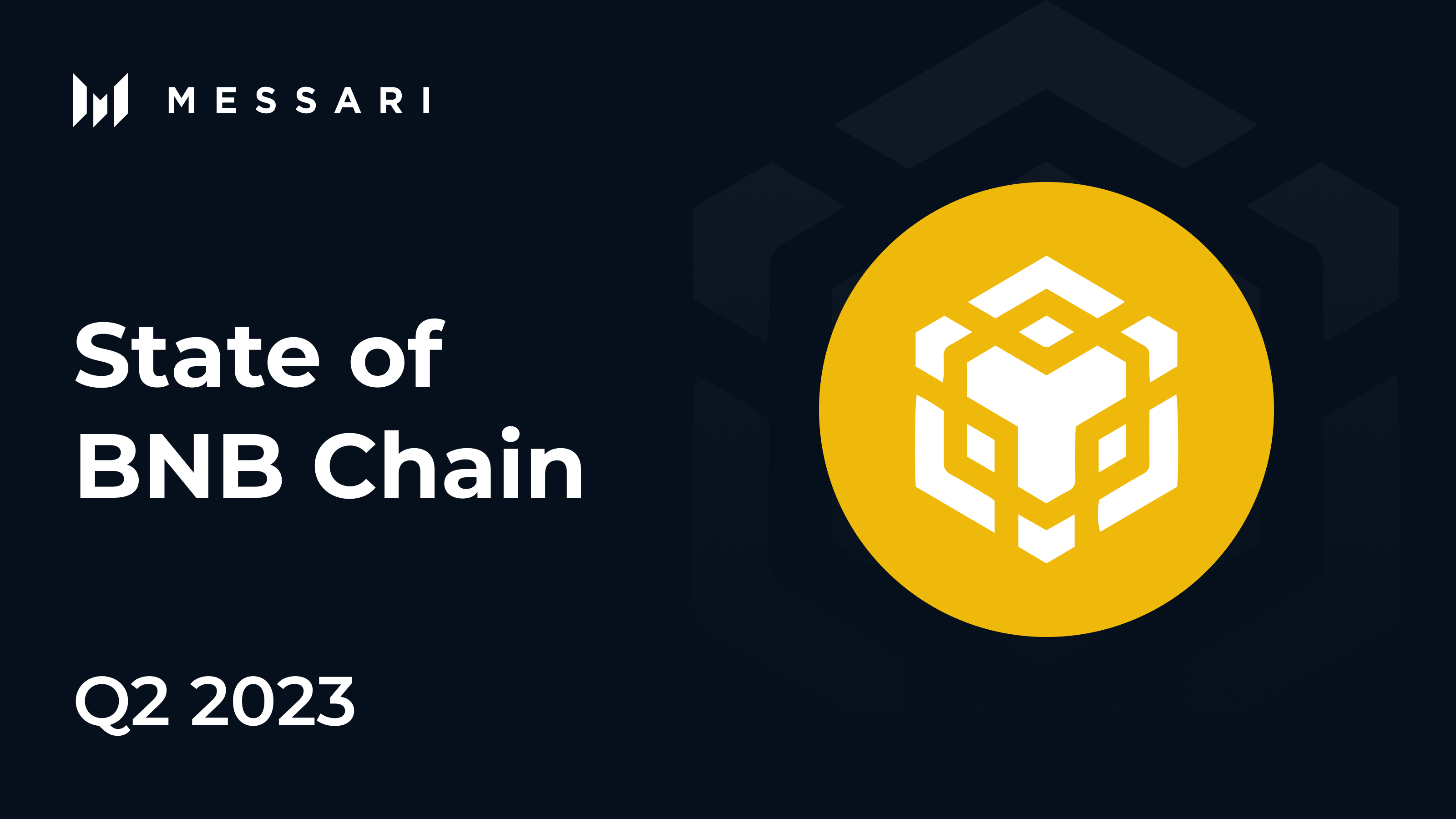 State of BNB Chain Q2 2023 | Messari