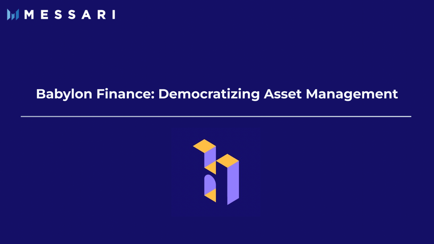 Babylon Finance: Democratizing Asset Management | Messari
