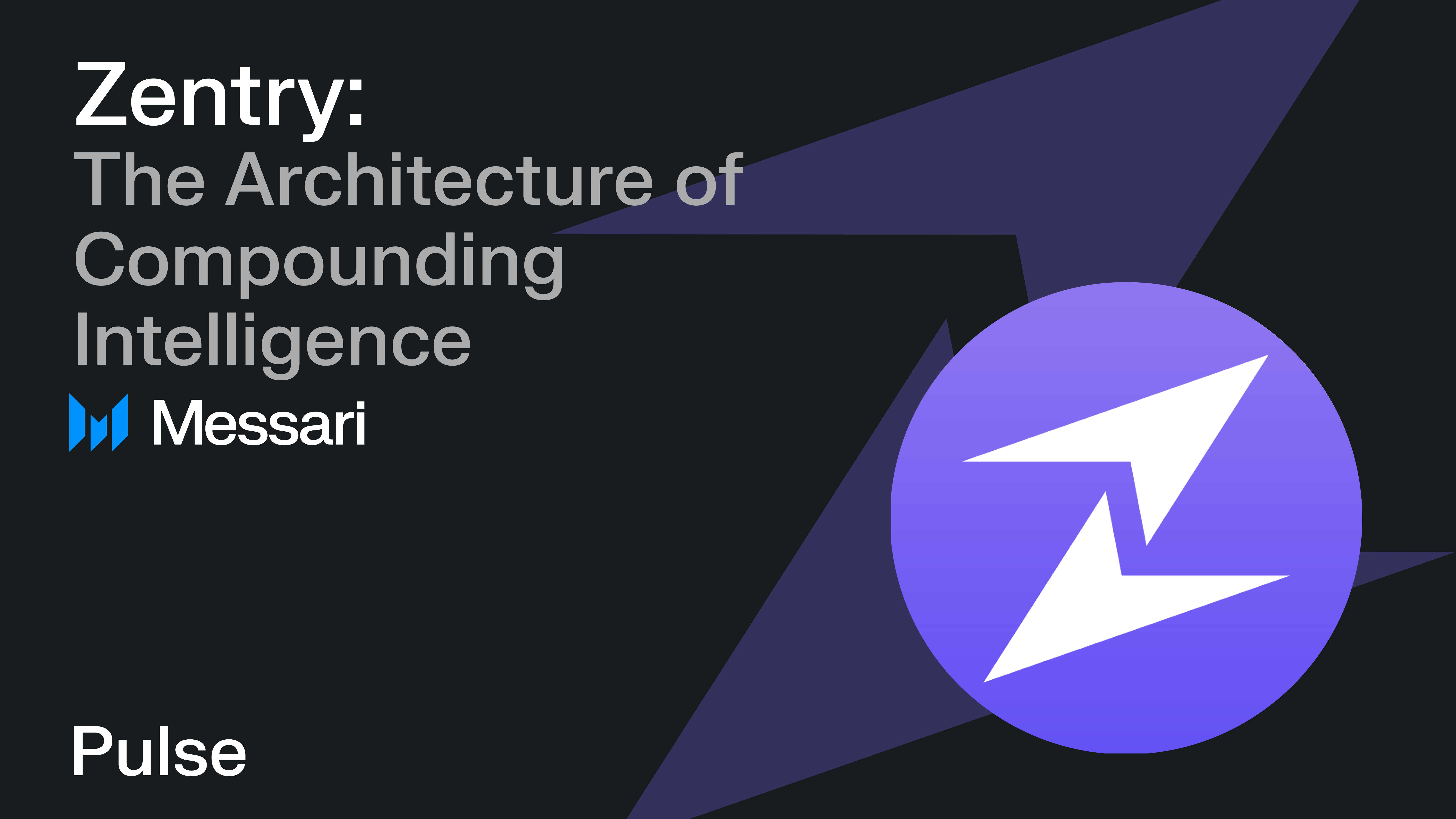 Zentry: The Architecture of Compounding Intelligence | Messari