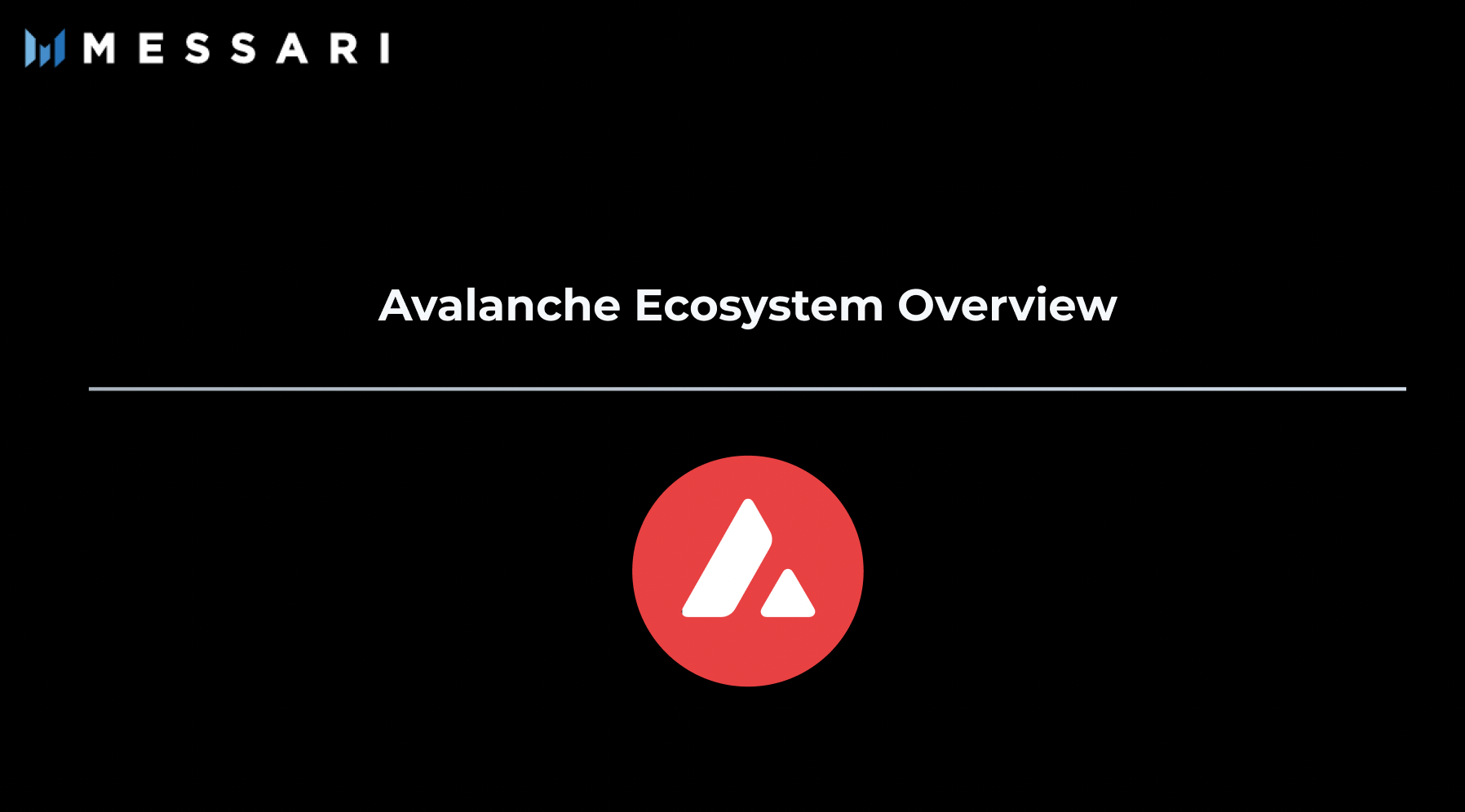 Avalanche Ecosystem Overview | Messari