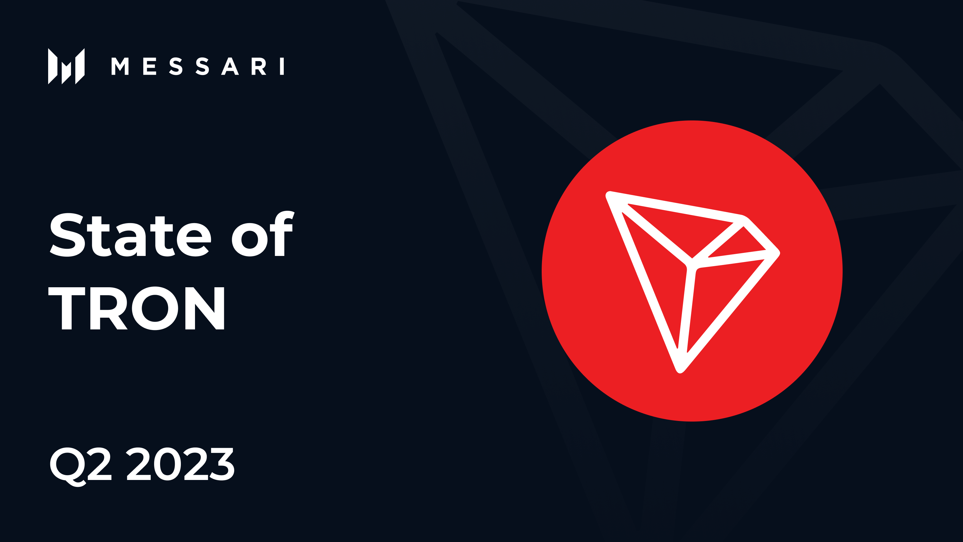 State of TRON Q2 2023 | Messari