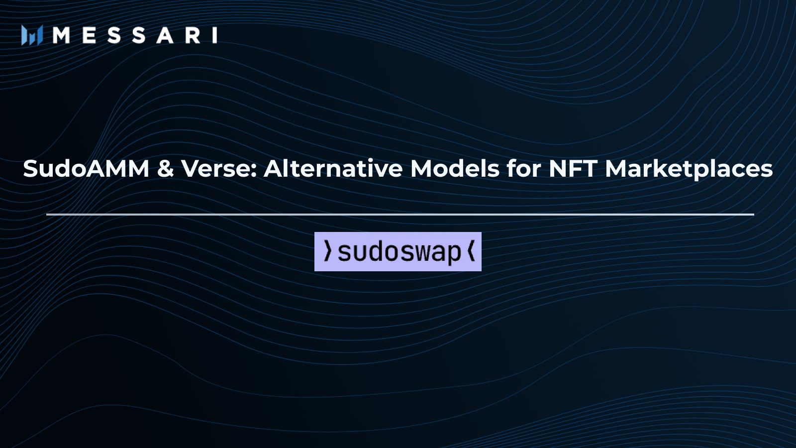 Sudo and Verse: Alternative Models for NFT Marketplaces | Messari