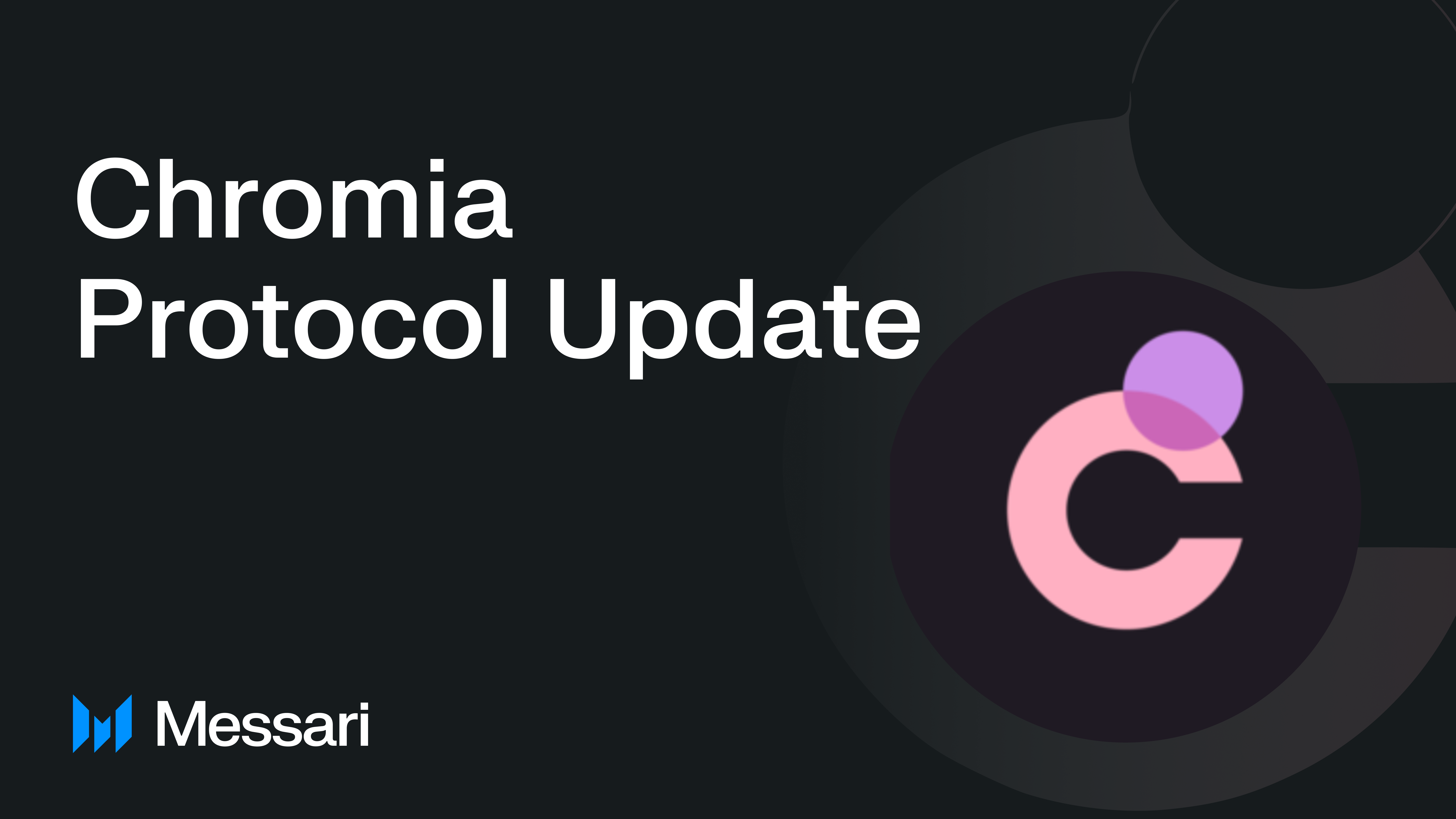 Chromia Protocol Update | Messari