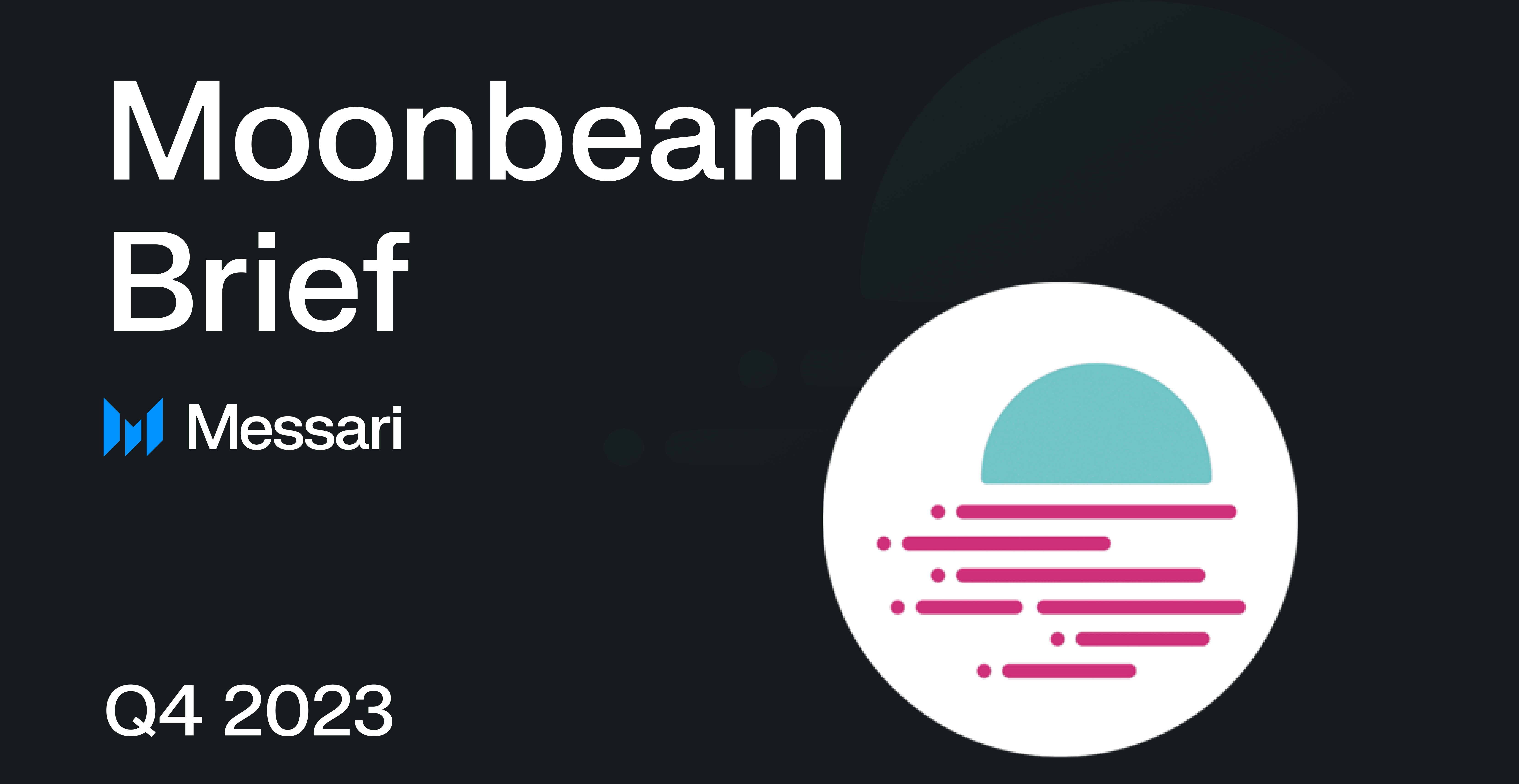 Moonbeam Q4 2023 Brief | Messari