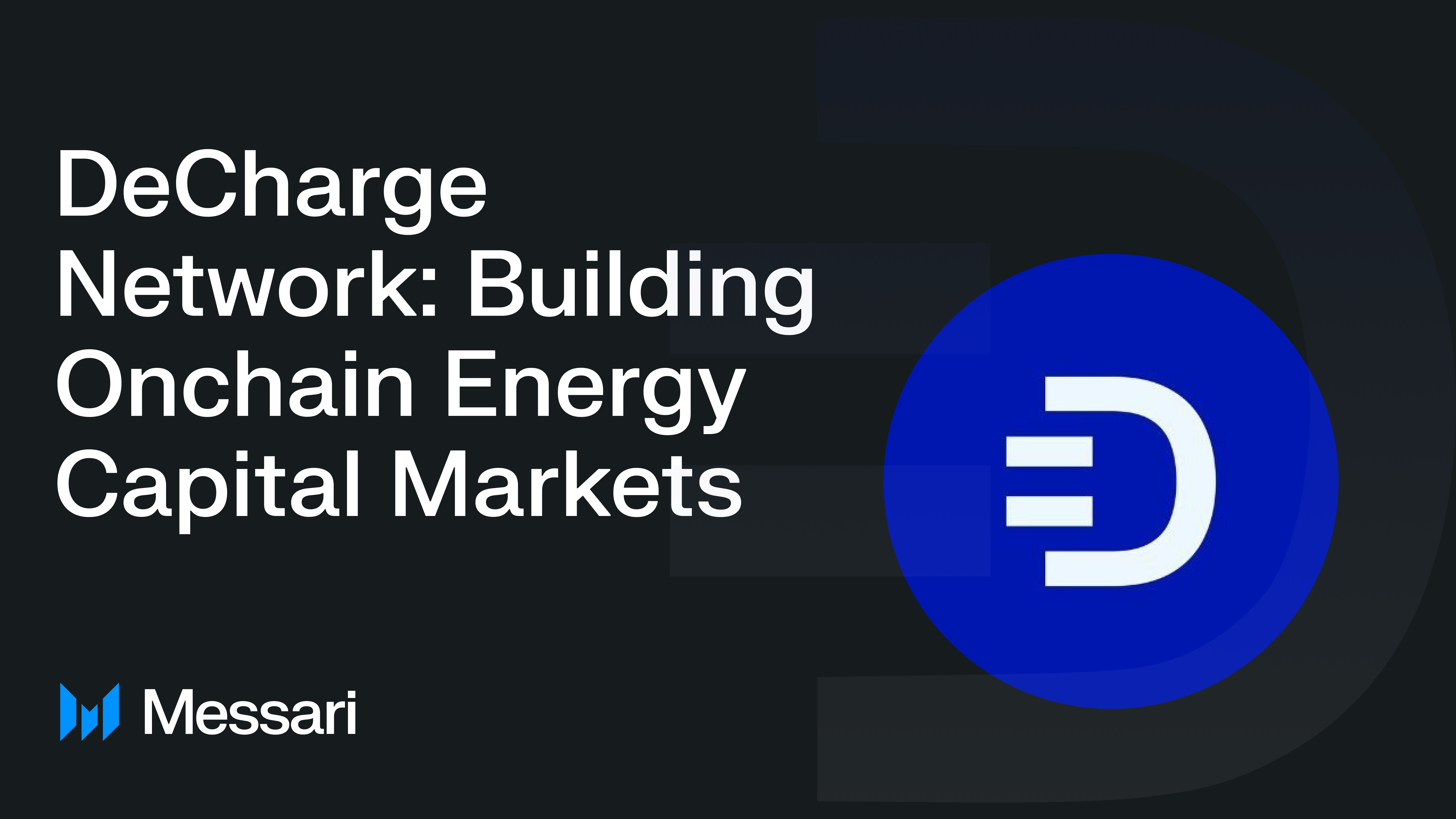 DeCharge Network: Building Onchain Energy Capital Markets | Messari