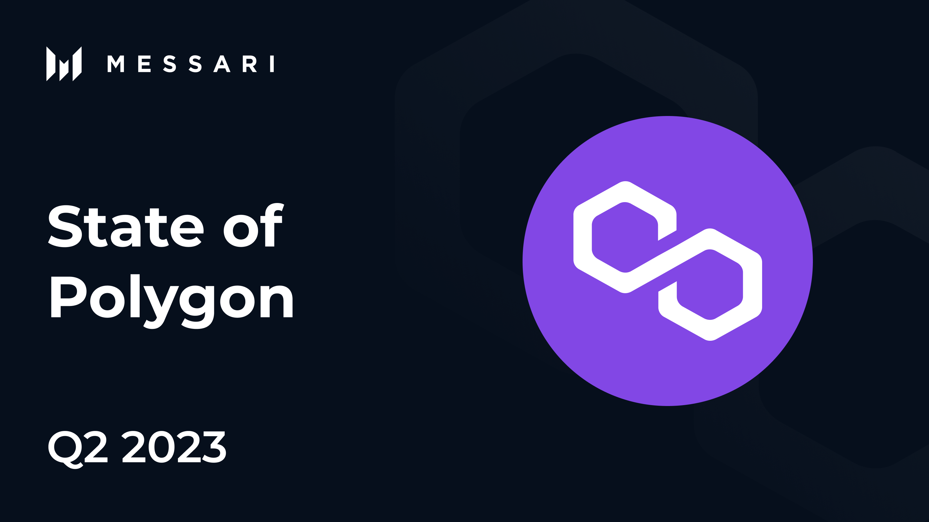 State of Polygon Q2 2023 | Messari
