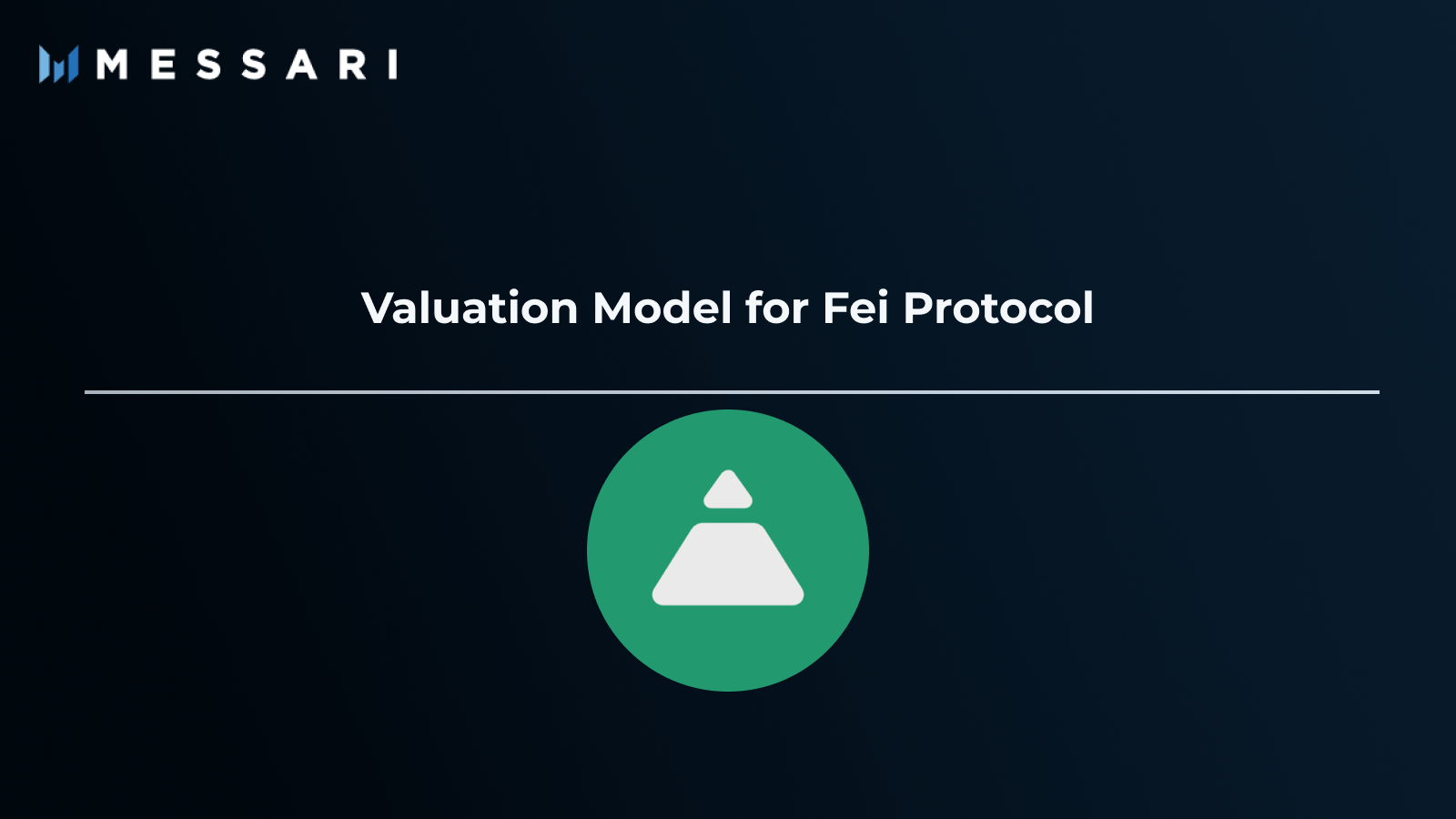 A Valuation Model for Fei Protocol | Messari