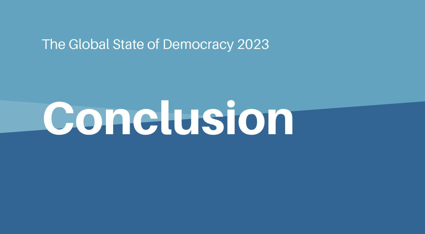 Conclusion – The Global State of Democracy 2023