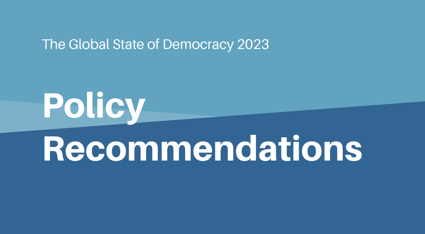 Policy Recommen­dations – The Global State of Democracy 2023
