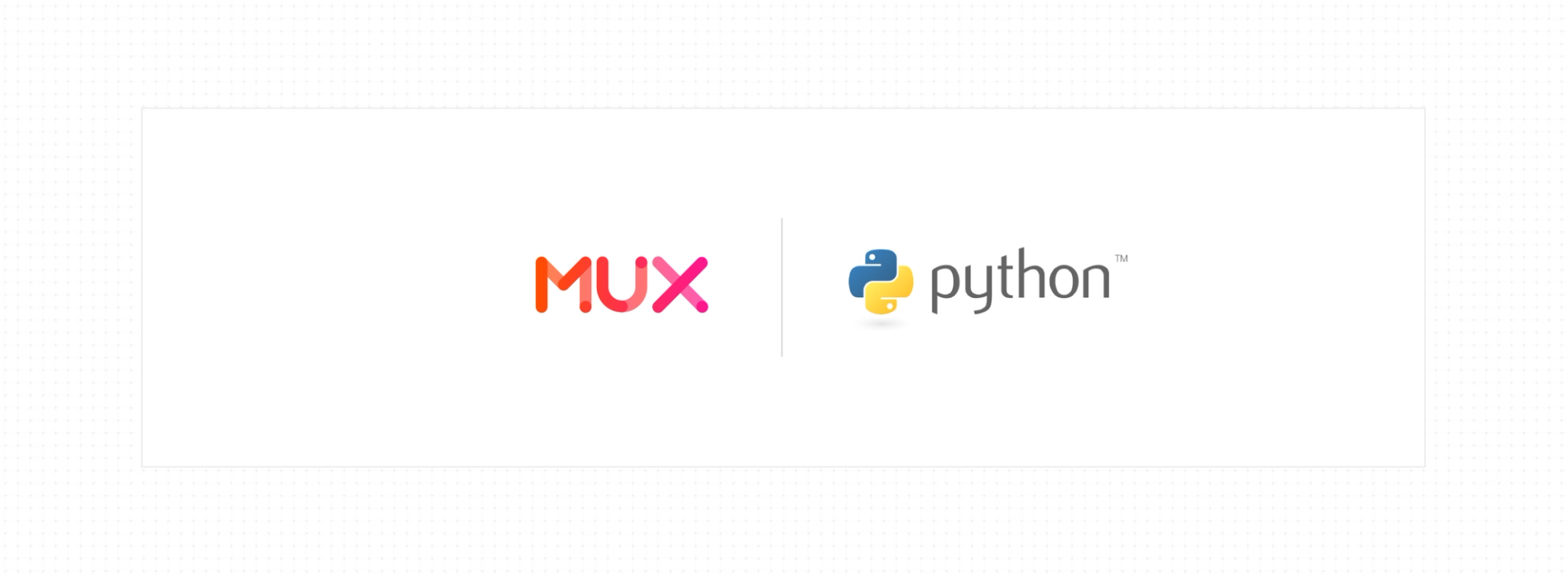 Introducing Mux Python | Mux blog