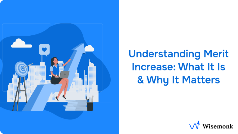 Understanding Merit Increases: Rewarding Performance