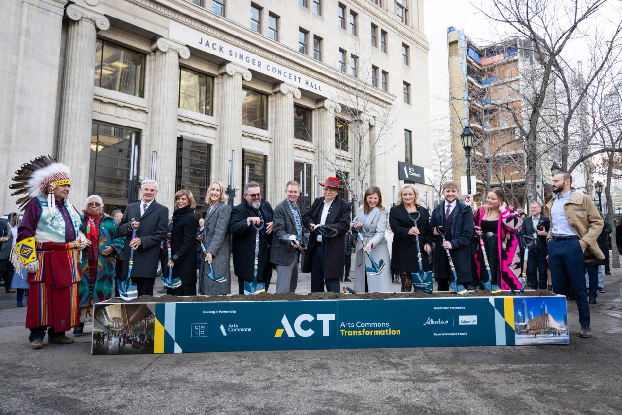 Arts Commons Transformation Groundbreaking | Downtown | Calgary ...