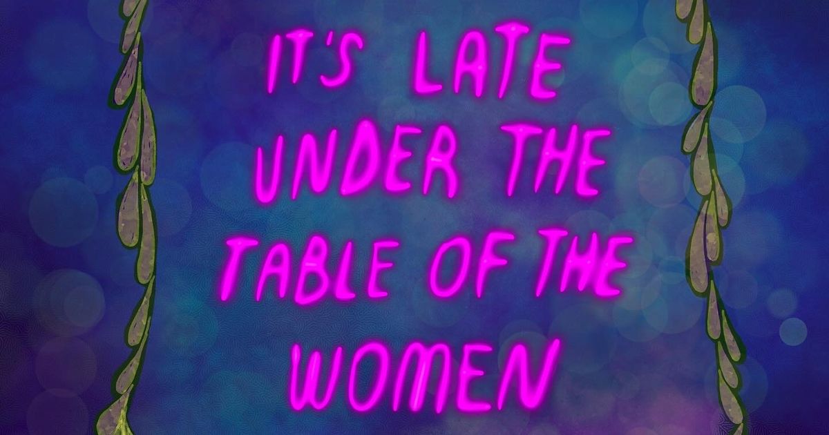 Katy B Plummer: It’s Late Under The Table Of The Women | Murray Art ...