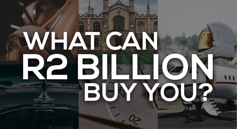 What Can R2 Billion Buy You - Lottery Big Wins