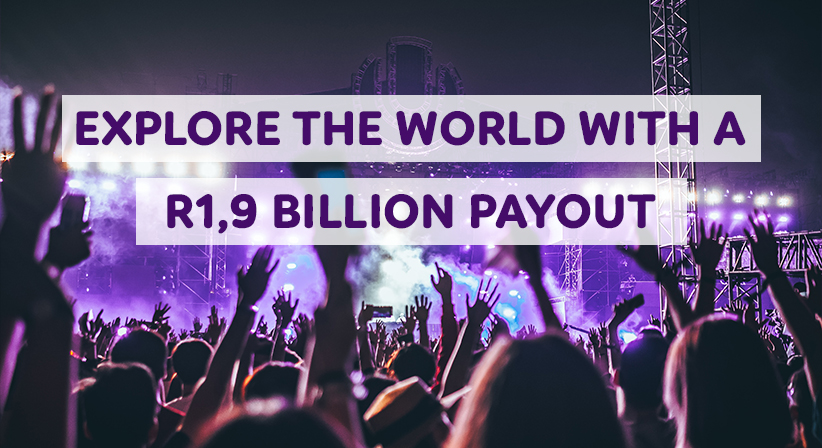 Explore The World With A R1,9 Billion Payout