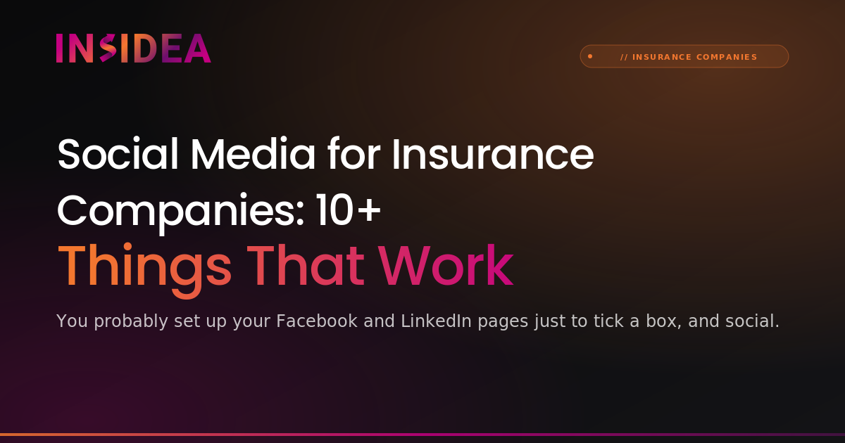 Social Media for Insurance Companies: 10+ Things That Work | INSIDEA