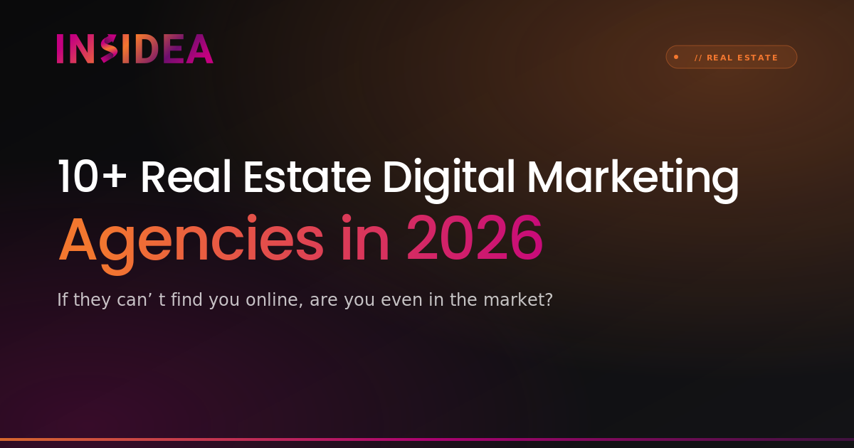 10+ Real Estate Digital Marketing | INSIDEA