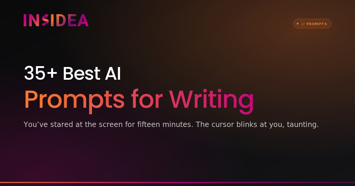 35+ Best AI Prompts for Writing | INSIDEA