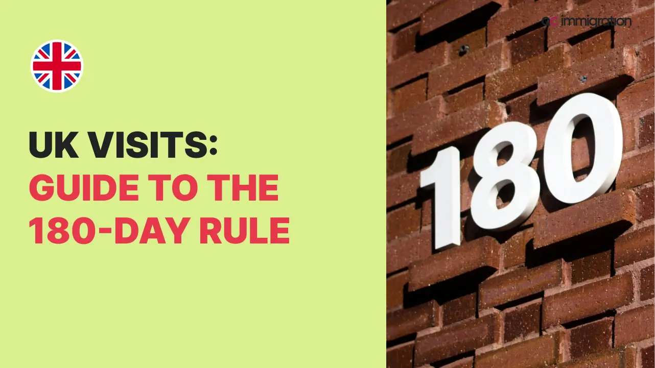 UK Visits: Guide to the 180-Day Rule