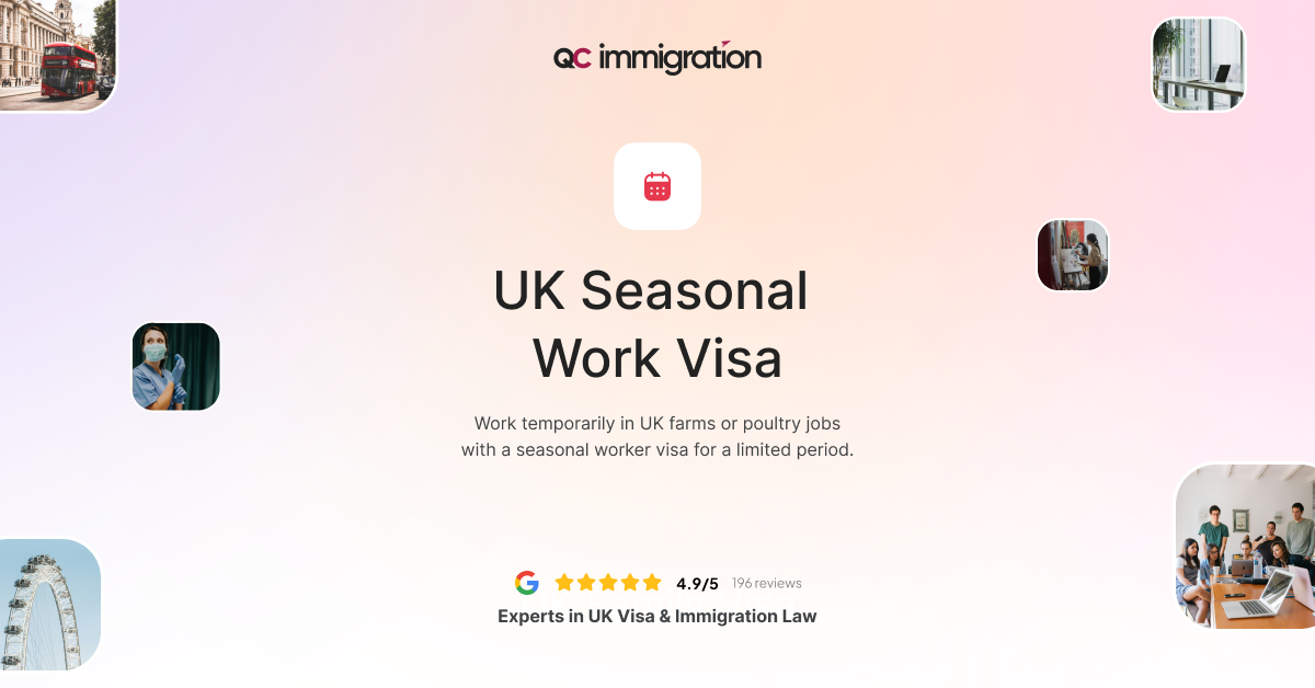 UK Seasonal Worker Visa - 2025 Eligibility, Process & Fees