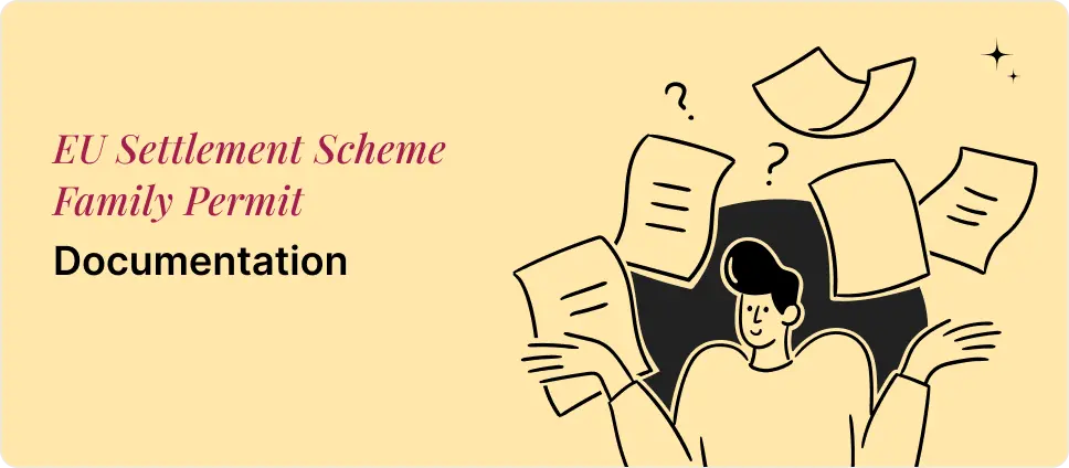 EU Settlement Scheme Family Permit - 2025 Guide