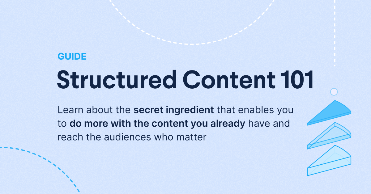 Structured Content 101 – Guide to Structured Content