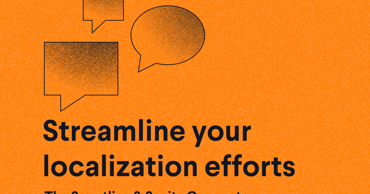 Streamline your localization efforts Streamline your localization efforts
