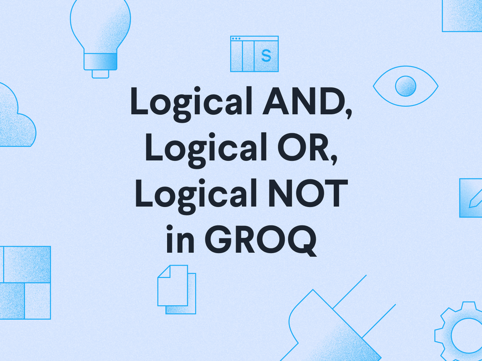 Logical AND, Logical OR, Logical NOT in GROQ