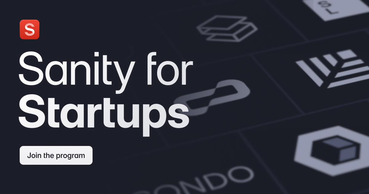 Sanity for Startups | Sanity