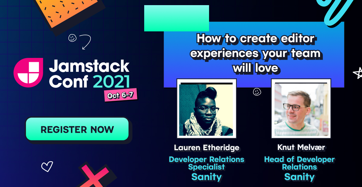 Jamstack Conf: Feature launch and editor experience workshop | Sanity