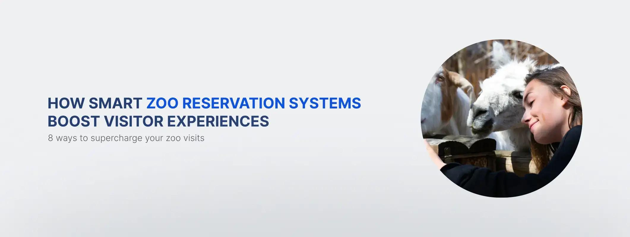 How Smart Zoo Reservation Systems Boost Visitor Experiences | TicketingHub