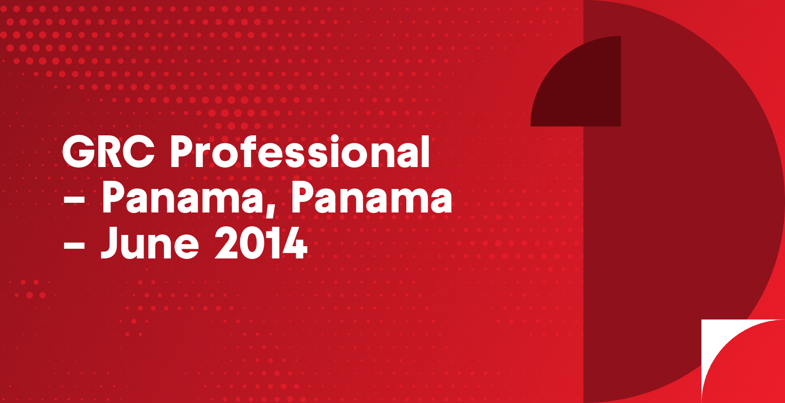 GRC Professional™ – Panama, Panama – June 2014 - OCEG