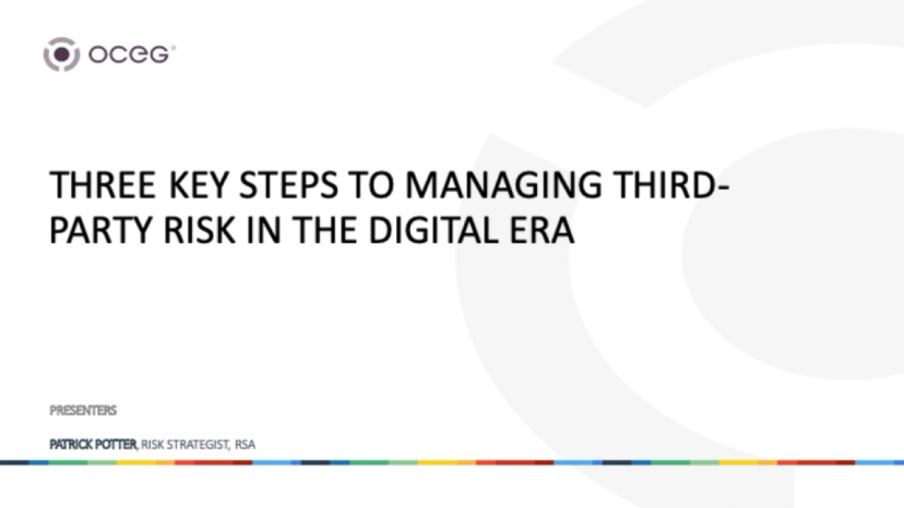 Three Key Steps to Managing Third-Party Risk in the Digital Era - OCEG