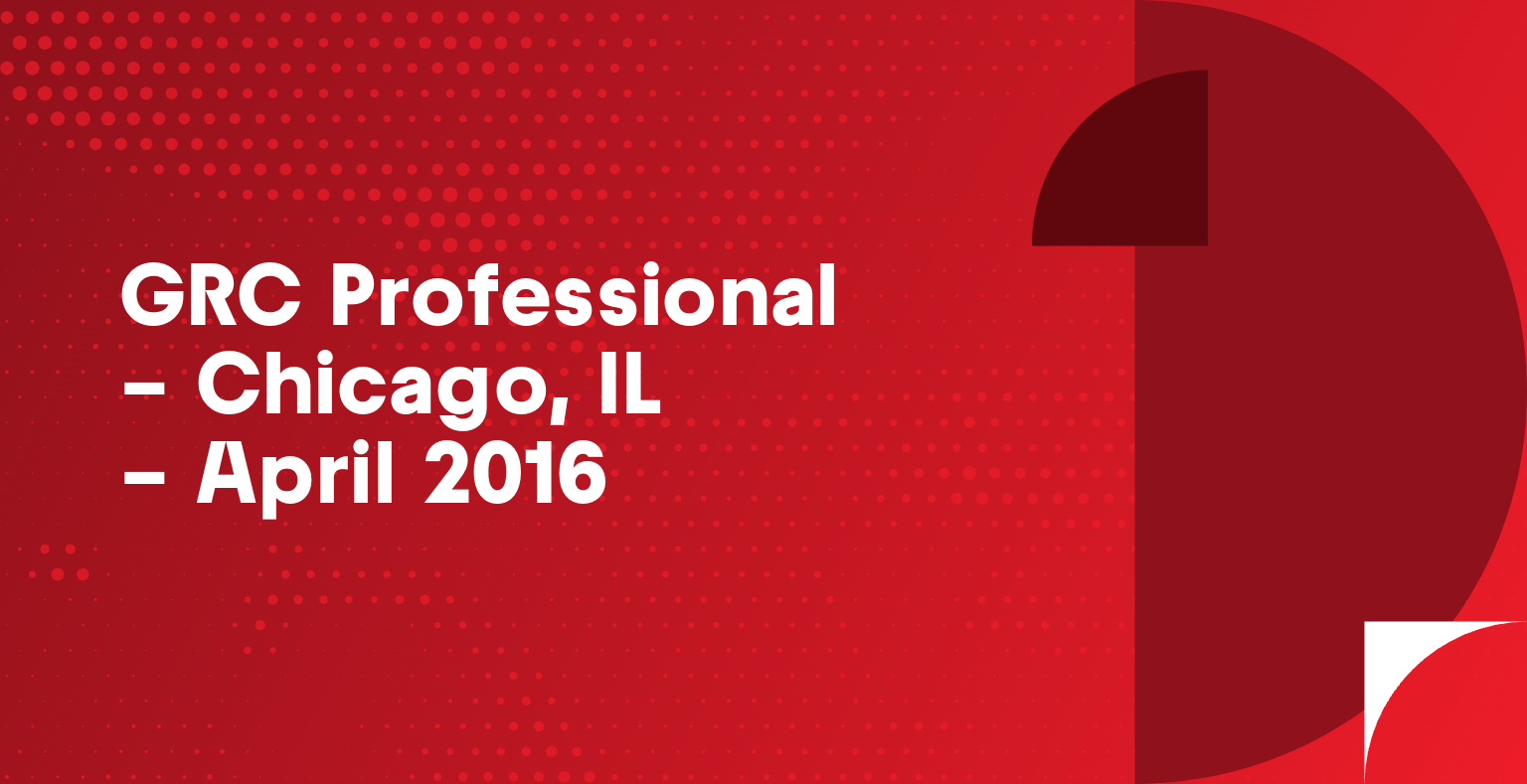 GRC Professional™ – Chicago, IL – April 2016 - OCEG