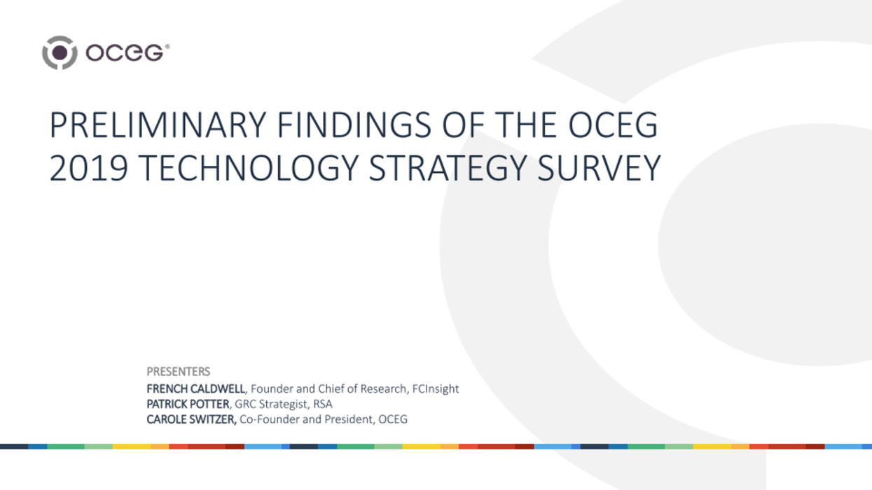 Preliminary Findings from the 2019 OCEG GRC Technology Strategy Survey Slide Deck - OCEG