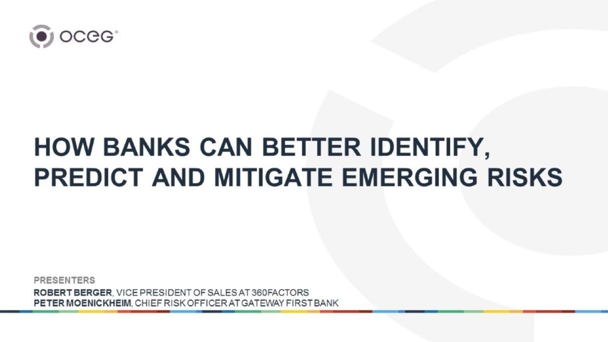How Banks Can Better Identify, Predict and Mitigate Emerging Risks - OCEG