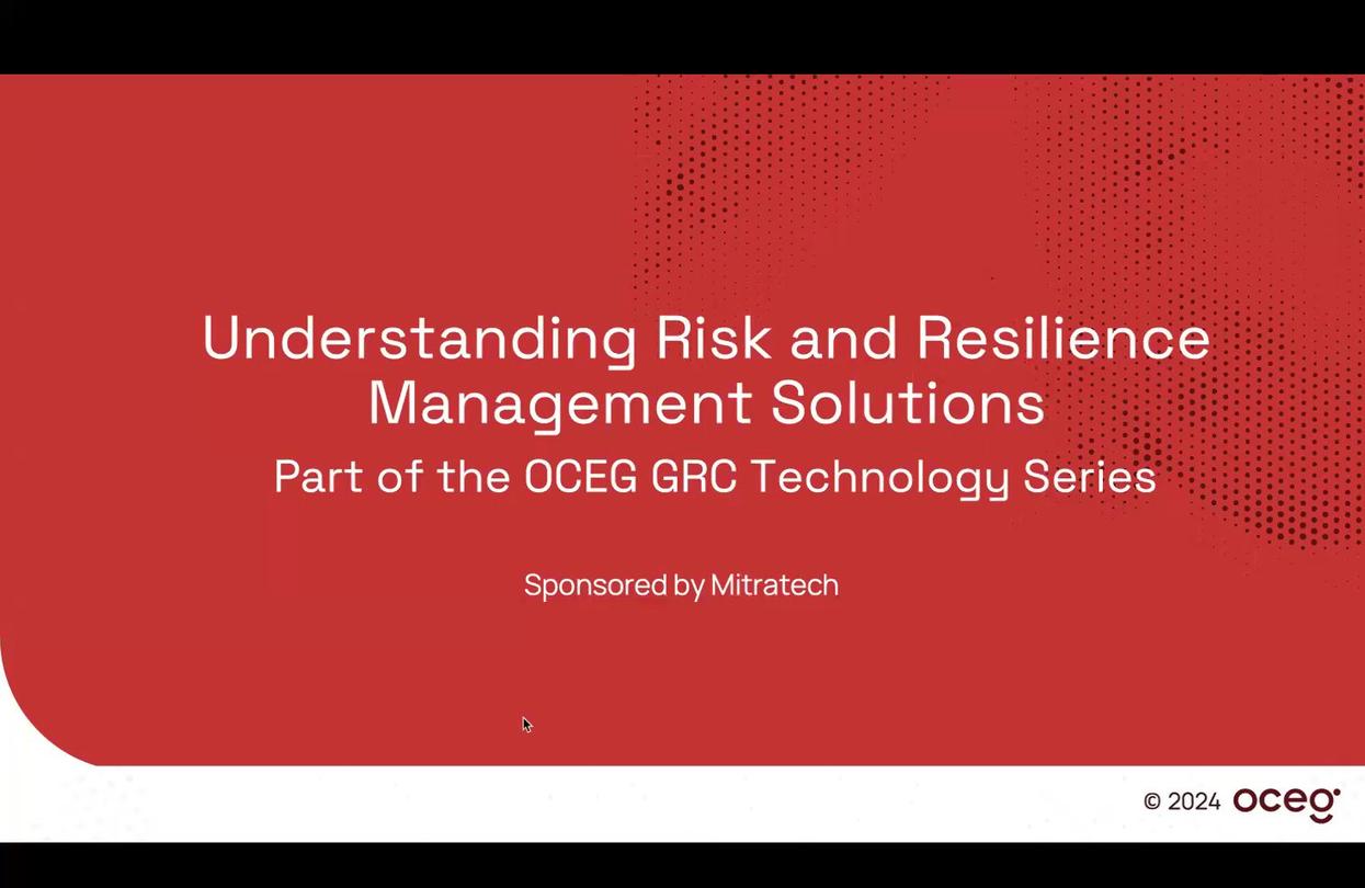 Understanding Risk and Resilience Management Solutions: Part of the OCEG™ GRC Technology Series ...